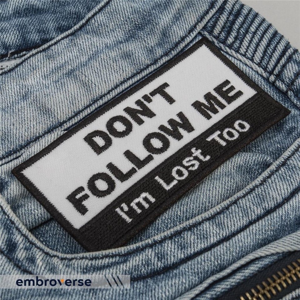 Don’t Follow Me Patch - I’m lost too - Embroidered Funny Quotes - Iron ...