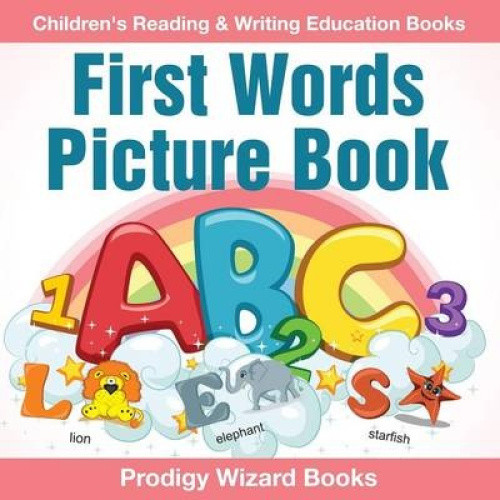 First Words Picture Book: Children's Reading & Writing Education Books ...