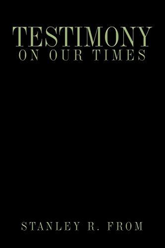 Testimony on Our Times 9781449021252| eBay