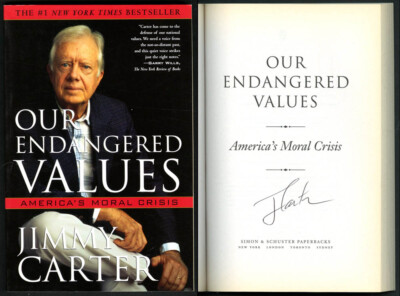 President Jimmy Carter SIGNED AUTOGRAPHED Our Endangered Values SC 1st ...