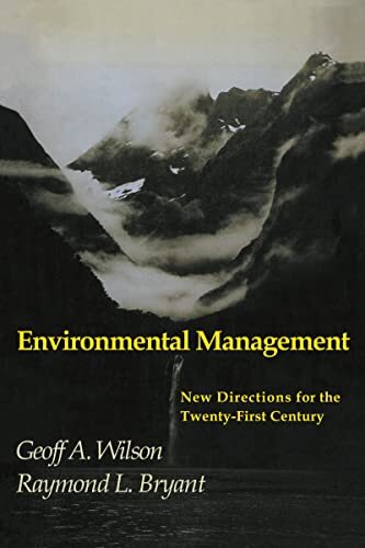 Environmental Management By Geoff Wilson; Raymond Bryant both Le ...