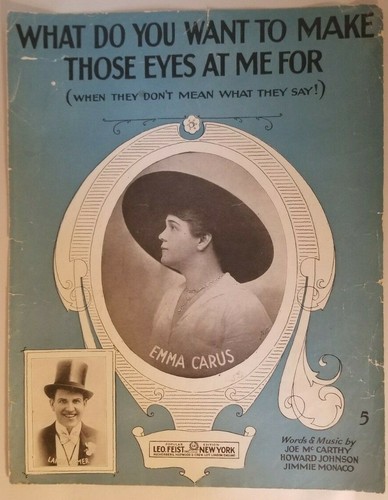 1916 Sheet Music What Do You Want To Make Those Eyes At Me For Emma ...