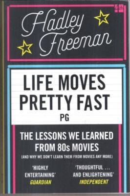 Life Moves Pretty Fast : Hadley Freeman 9780007585618 | eBay Australia