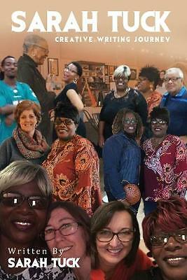 Sarah Tuck Creative Writing Journey by Sarah Tuck (Paperback, 2020) for ...