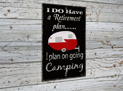 Going Camping Retirement Plan Metal Sign 9" x 12" Camper RV Wall ...