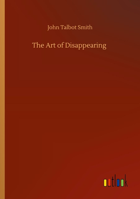 The Art of Disappearing von John Talbot Smith (2020, Taschenbuch ...
