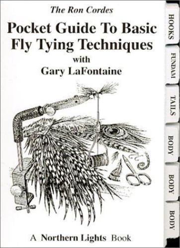 Pocket Guide to Basic Fly Tying Techniques by Gary LaFontaine and Ron ...