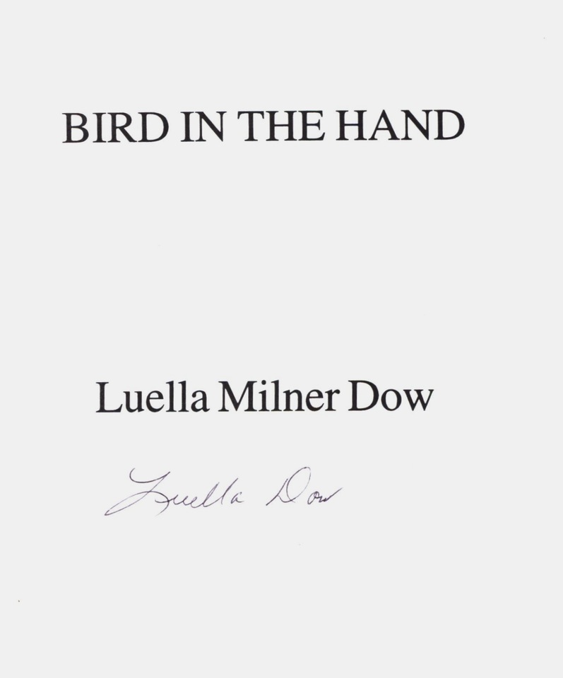 SIGNED LUELLA MILNER DOW BIRD IN THE HAND 2000 | eBay