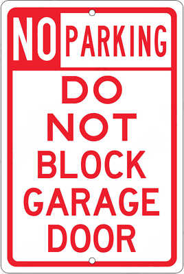 NO PARKING DO NOT BLOCK GARAGE DOOR, Metal Aluminum Sign 8" x 12" | eBay