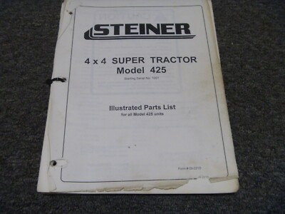 Steiner 425 4x4 Super Tractor Parts Catalog Manual SN 1001-Up Form 09 ...