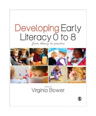 Developing Early Literacy 0 to 8: From Theory to Practice | eBay.de