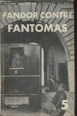 Fandor contre Fantômas - Fantômas, 16 - Souvestre Pierre/Allain M | eBay