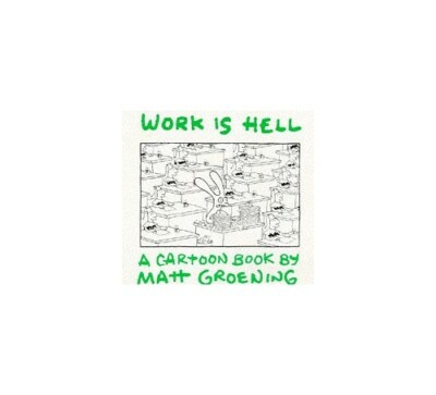 Work is Hell by Groening, Matt Paperback Book The Fast Free Shipping | eBay