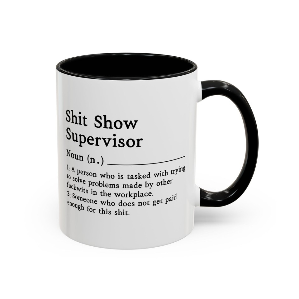 Sh*t Show Supervisor Mug - Funny Coworker Gift Mug | eBay