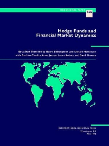 International Monetary Fund Hedge Funds and Financial Market Dynamics (Poche) 9781557757364 | eBay