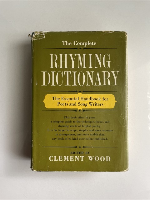 Complete Rhyming Dictionary and Poet's Companion by Clement Wood (1936 ...