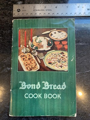 Vintage 1935 BOND BREAD Cook Book Recipes Illustrated General Baking ...