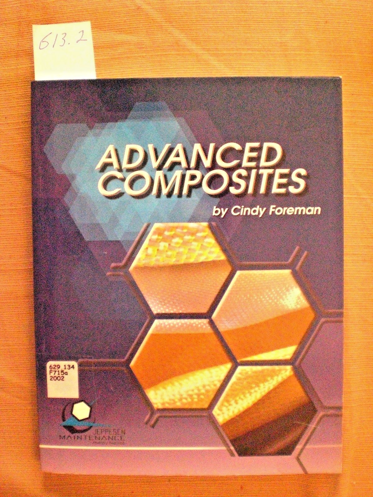 Advanced Composites by Cindy Foreman. Softcover book. | eBay