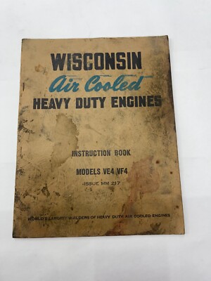 Wisconsin Air Cooled Heavy Duty Engines Instruction Book Models VE4 VF4 ...