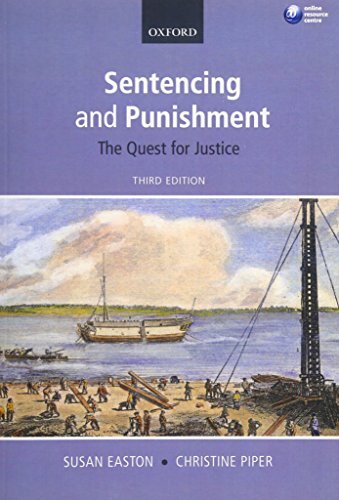 Sentencing and Punishment: The Quest for Justice by Easton, Susan Book ...