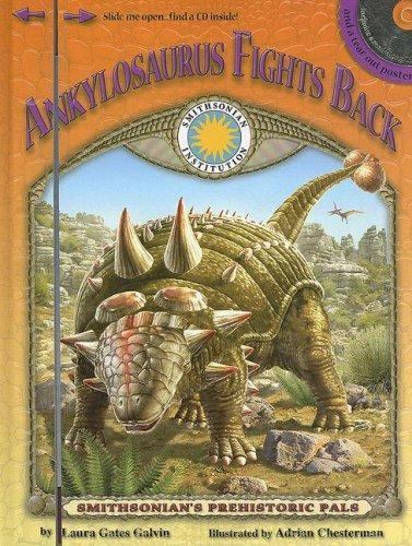 Ankylosaurus Fights Back [With Tear-Out Poster and CD] by Galvin, Laura ...
