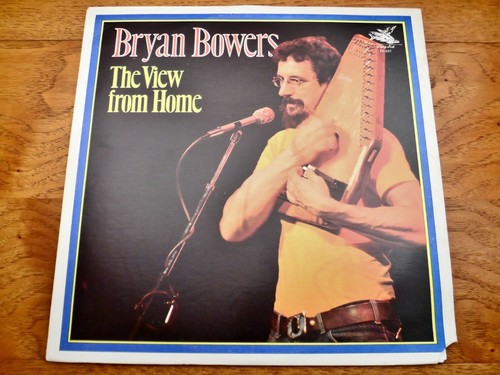 Bryan Bowers ♫ The View From Home ♫ Rare 1977 Flying Fish Records Vinyl ...