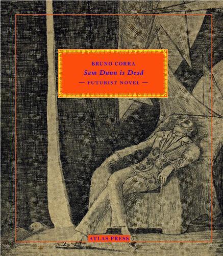 Bruno Corra Sam Dunn is Dead (Poche) 9780993148705 | eBay