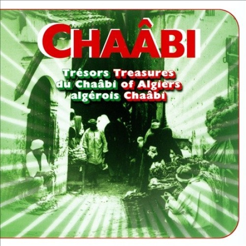 Tr‚sors du Chaƒbi Alg‚rois (Treasures of Algiers: Chaabi) by Various Artists 3341348602257 | eBay