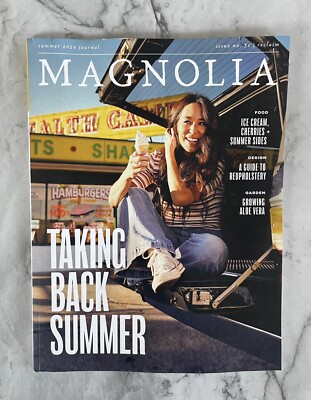 Magnolia Journal Magazine - Summer 2024 / Issue No. 31 - Taking Back ...
