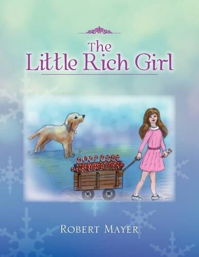 Robert Mayer The Little Rich Girl (Poche) 9781453576489 | eBay