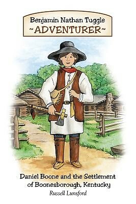 Benjamin Nathan Tuggle Adventurer Daniel Boone Settleme by Lunsford ...