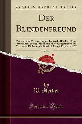 Der Blindenfreund, Vol. 7: Zeitschrift fr Verbess | eBay UK