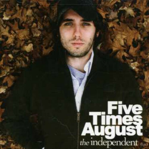 Independent by Five Times August (2 CD set 2007) new but the case is ...