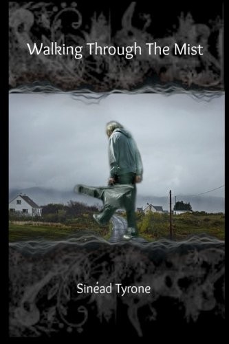 WALKING THROUGH THE MIST By Sinead Tyrone *Excellent Condition ...