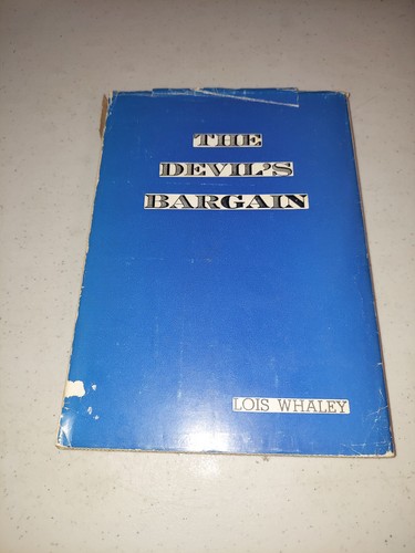 The Devil's Bargain by Lois Whaley HC w/DJ religion suffering ...