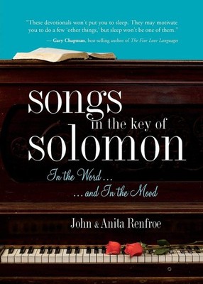 Songs in the Key of Solomon: In the Word and in the Mood 9781434767752 ...