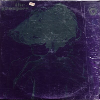 THE GROUPIES u.s. EARTH RECORDS LP_orig 1969 1st recorded doco of ...