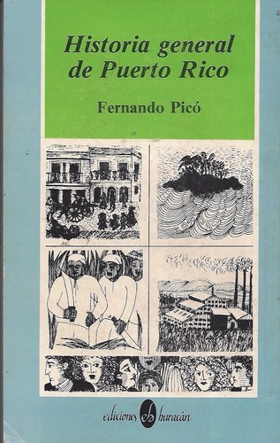Historia General de Puerto Rico - Fernando Pico (Espanol) - Tercera ...