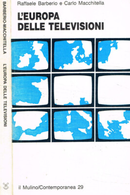 L'europa delle televisioni. . Raffaele Barberio, Carlo Macchitella. 1989. . | eBay