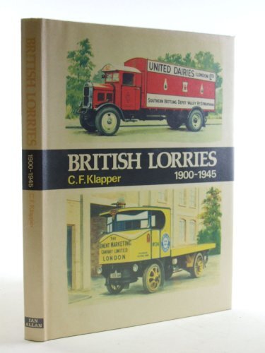 British Lorries, 1900-1945 by Klapper, Charles F. Hardback Book The ...