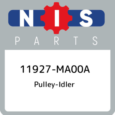 11927-MA00A Nissan Pulley-idler 11927MA00A, New Genuine OEM Part | eBay