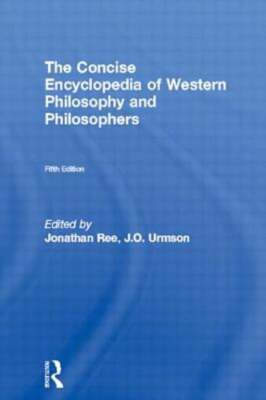 The Concise Encyclopedia of Western Philosophy and Philosophers by ...