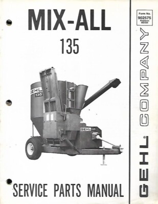 GEHL 135 MIX-ALL GRINDER MIXER SERVICE PARTS MANUAL | eBay