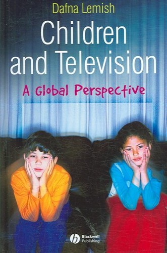 Children and Television : A Global Perspective by Dafna Lemish (2006 ...