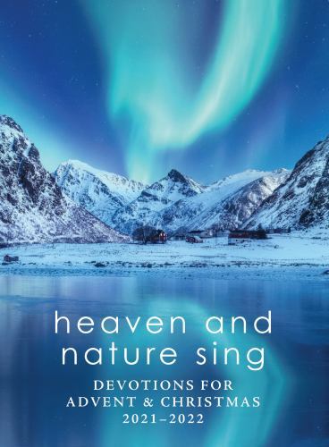 Heaven and Nature Sing: Devotions for Advent &- 150648056X, paperback ...