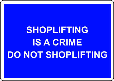 SHOPLIFTING IS A CRIME DO NOT SHOPLIFTING | Laminated Vinyl Decal ...