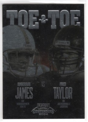 2004 Playoff Contenders Toe 2 Toe #TT40 Edgerrin James / Fred Taylor ...