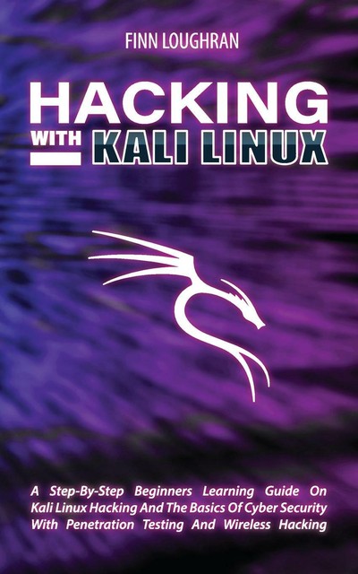 Hacking With Kali Linux von Finn Loughran (2021, Taschenbuch) online kaufen | eBay.de