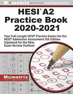 HESI A2 Practice Book 2020-2021 - Two - Paperback, by Mometrix - Very ...