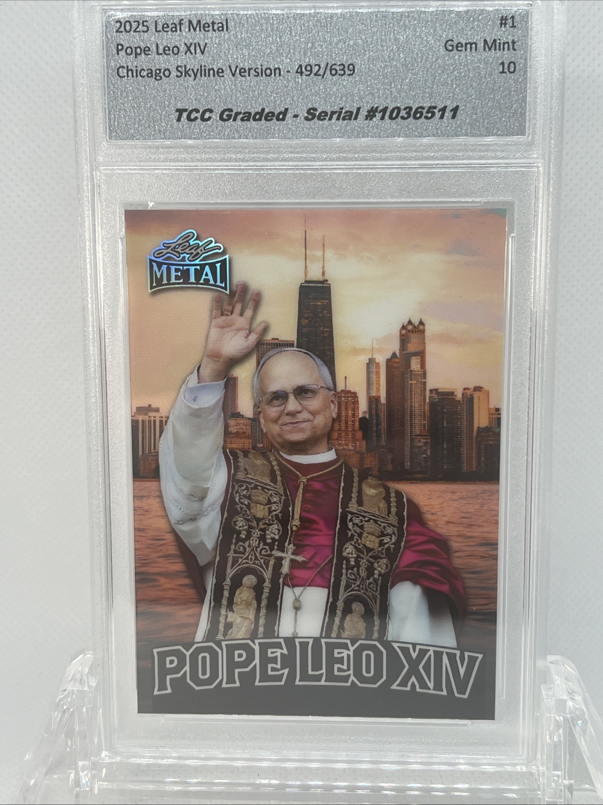 2025 Leaf Metal Pope Leo XIV 1st American Chicago Sky TCC Graded Gem ...